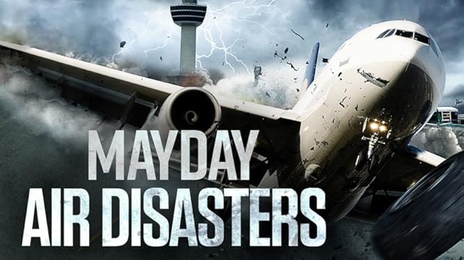 Watch Mayday - Air Disasters | Prime Video