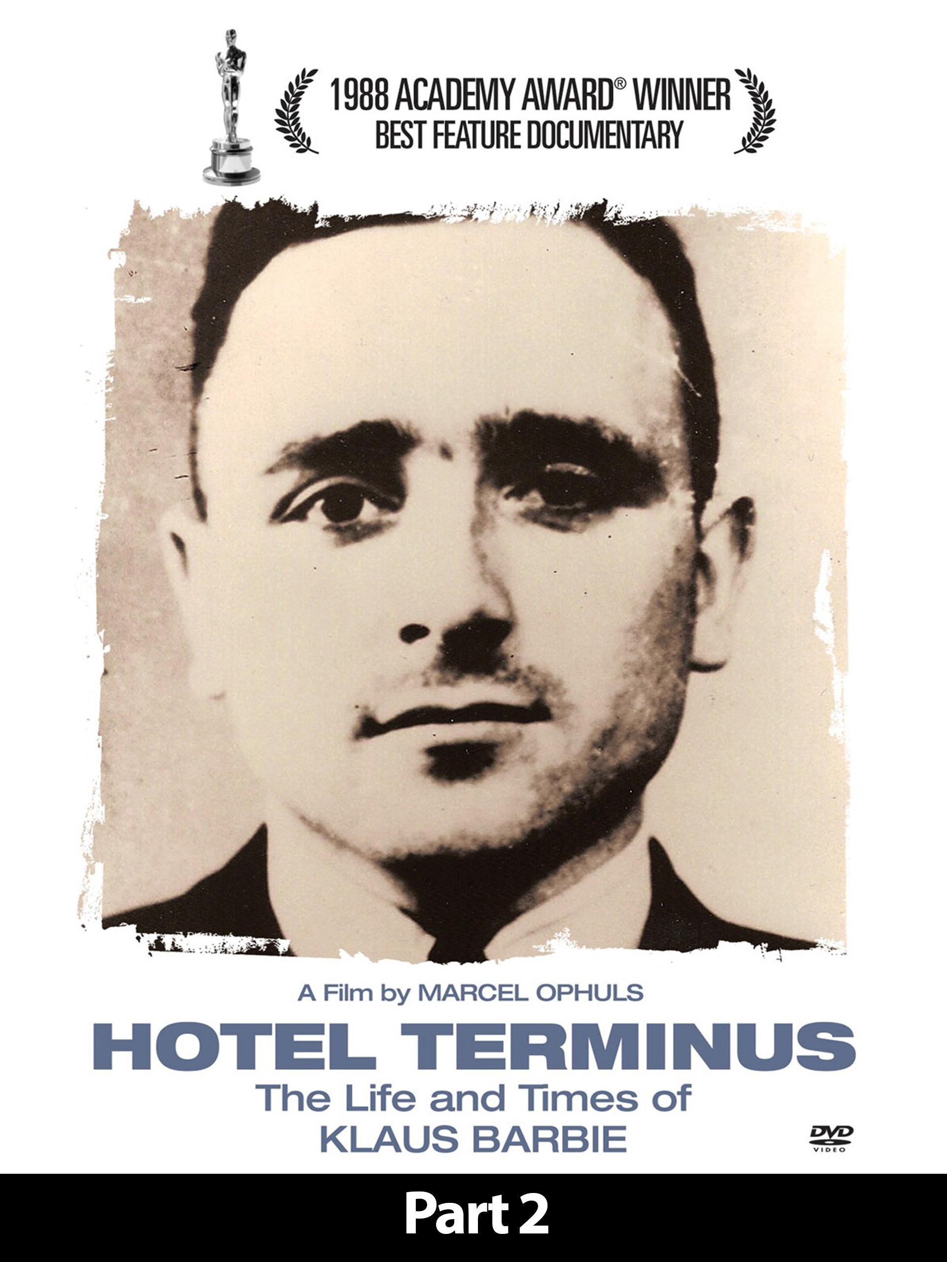 Prime Video: Hotel Terminus: The Life and Times of Klaus Barbie - Part 2