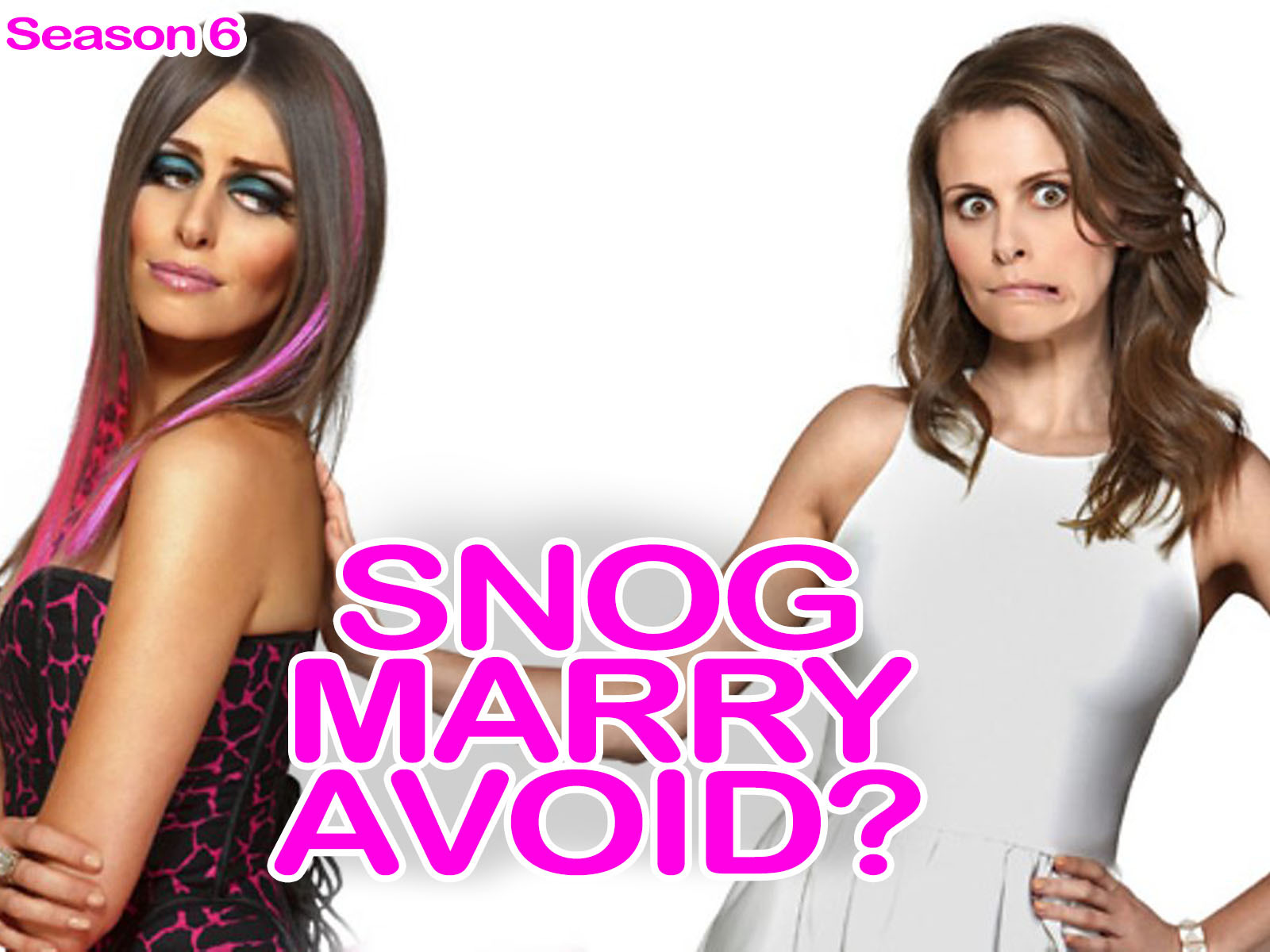 Prime Video: Snog Marry Avoid?