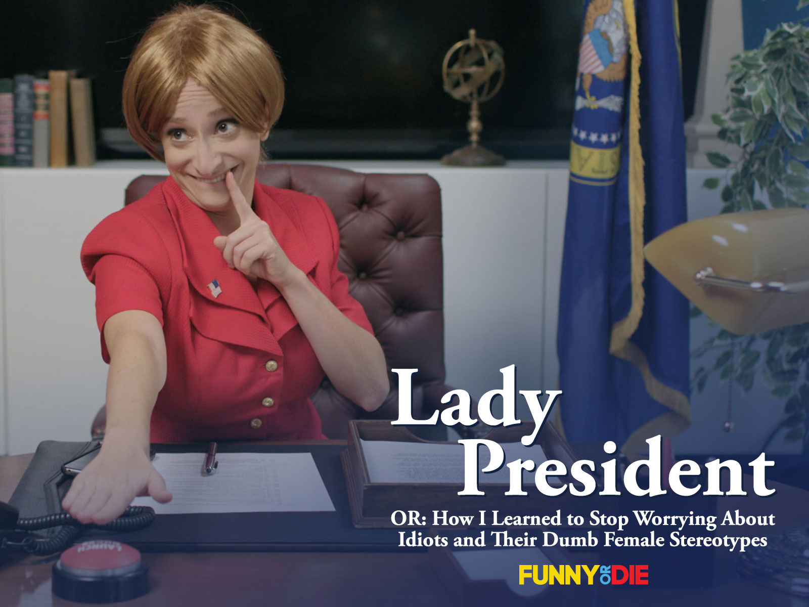 Prime Video: Lady President (OR: How I Learned to Stop Worrying About ...