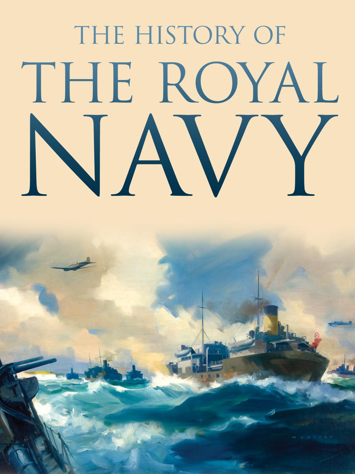 Prime Video: The History of The Royal Navy