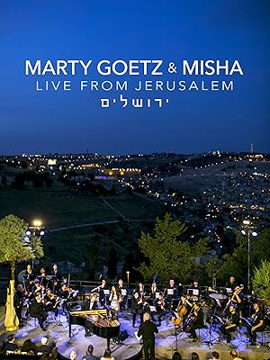 Prime Video: Marty Goetz & Misha: LIVE from Jerusalem