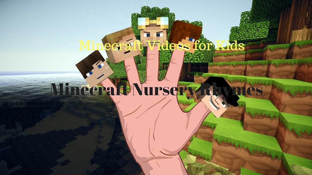 Watch Minecraft Videos for Kids: Minecraft Nursery Rhymes | Prime Video