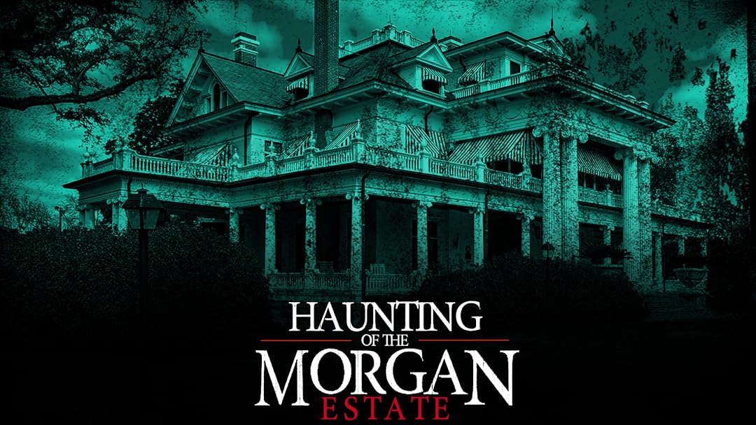 Watch The Haunting of the Morgan Estate | Prime Video