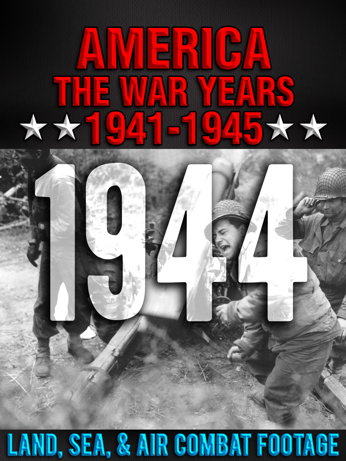 Prime Video: America The War Years 1941-1945: 1944 Land, Sea, & Air ...