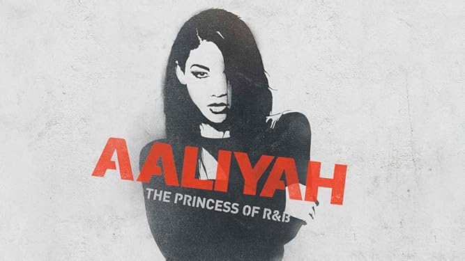 Watch Aaliyah: The Princess of R&B | Prime Video