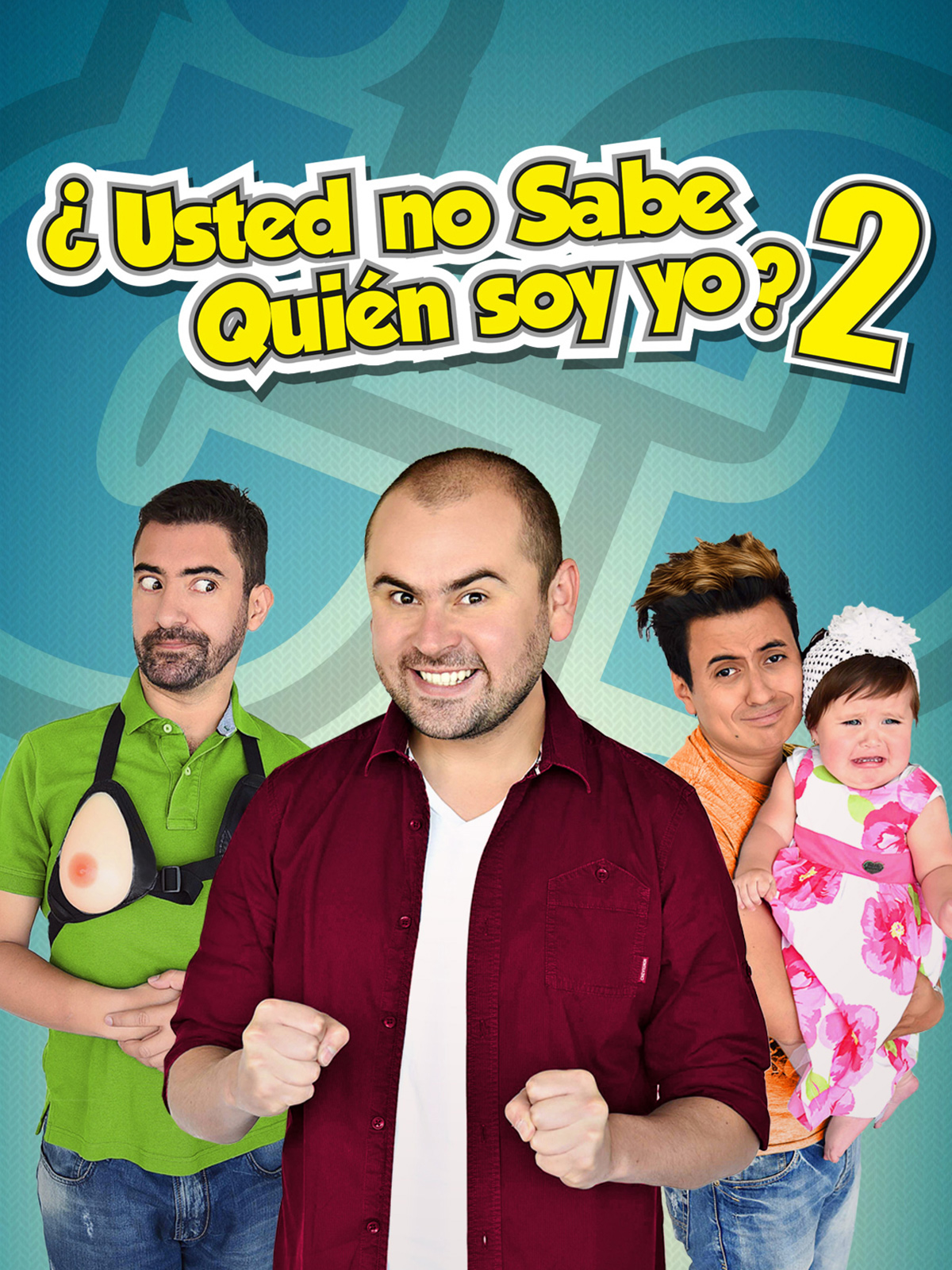 Prime Video: Usted No Sabe Quien Soy Yo 2