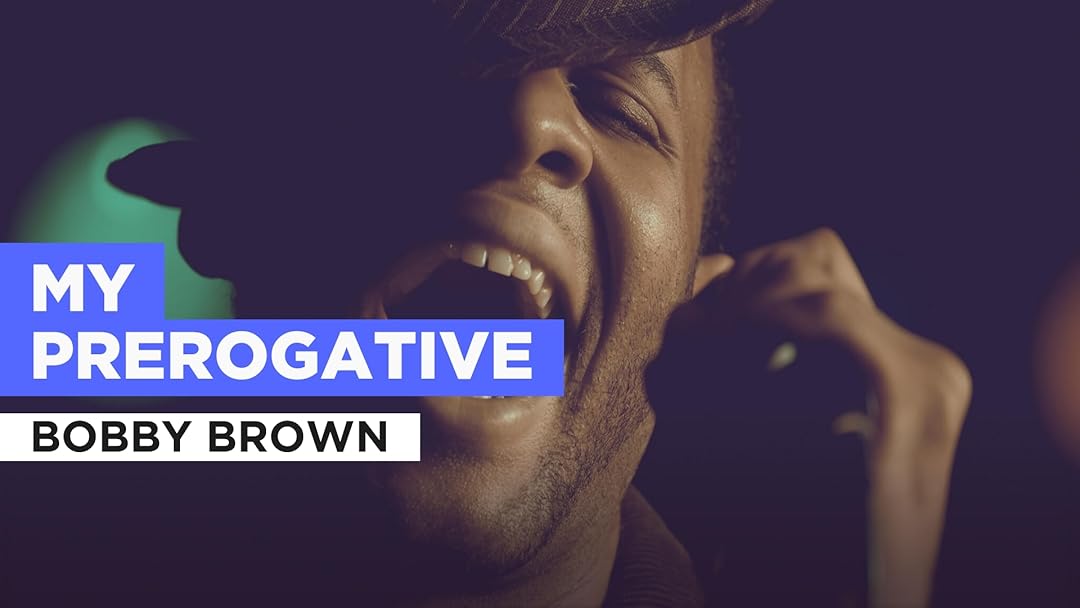 Prime Video: My Prerogative in the Style of Bobby Brown