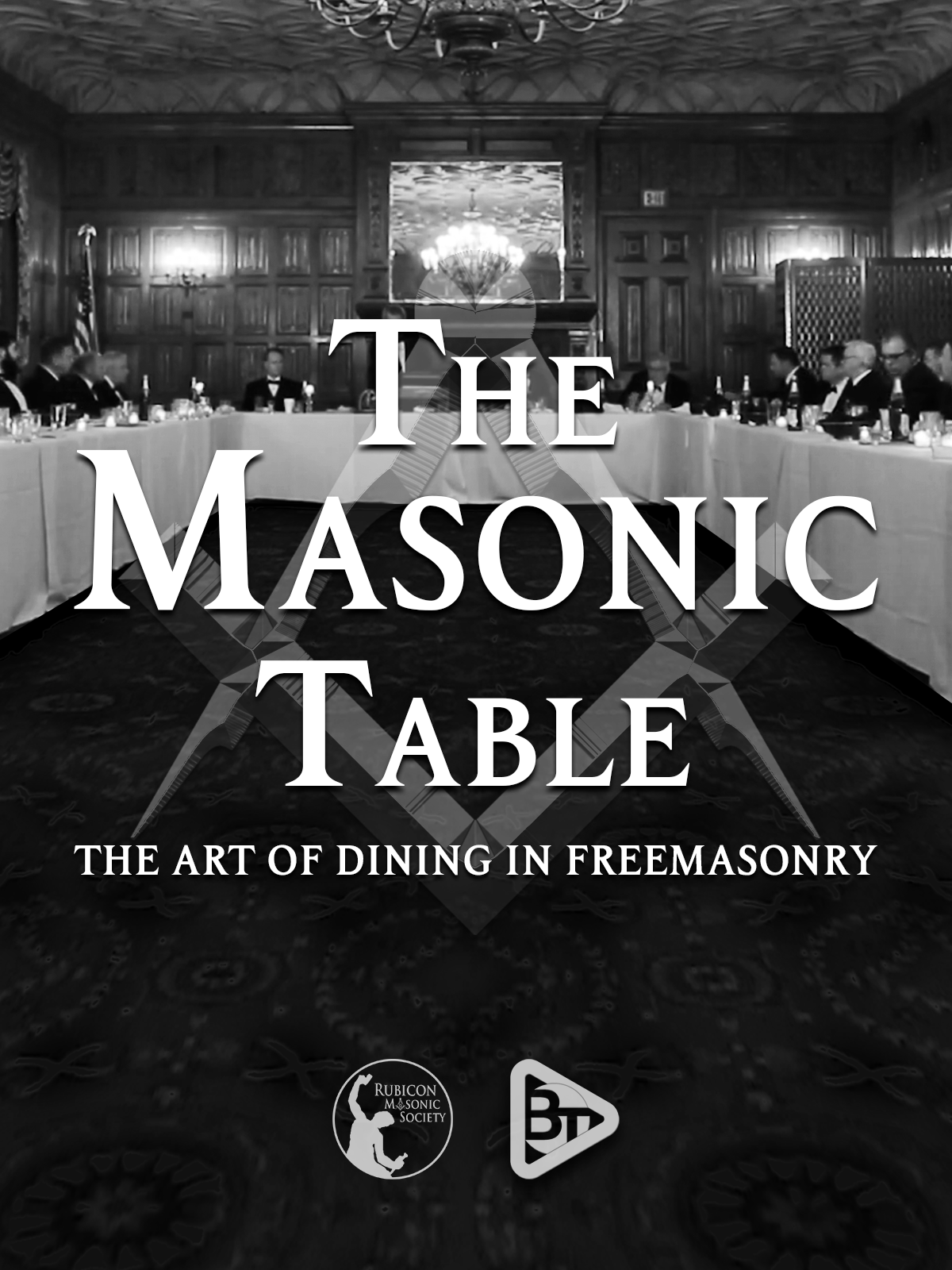 Prime Video: The Masonic Table - The Art of Dining in Freemasonry