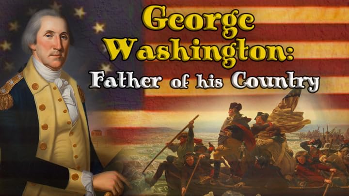 Watch George Washington: Father of his Country | Prime Video