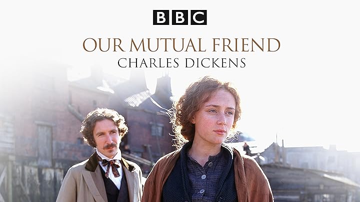 Watch Our Mutual Friend | Prime Video