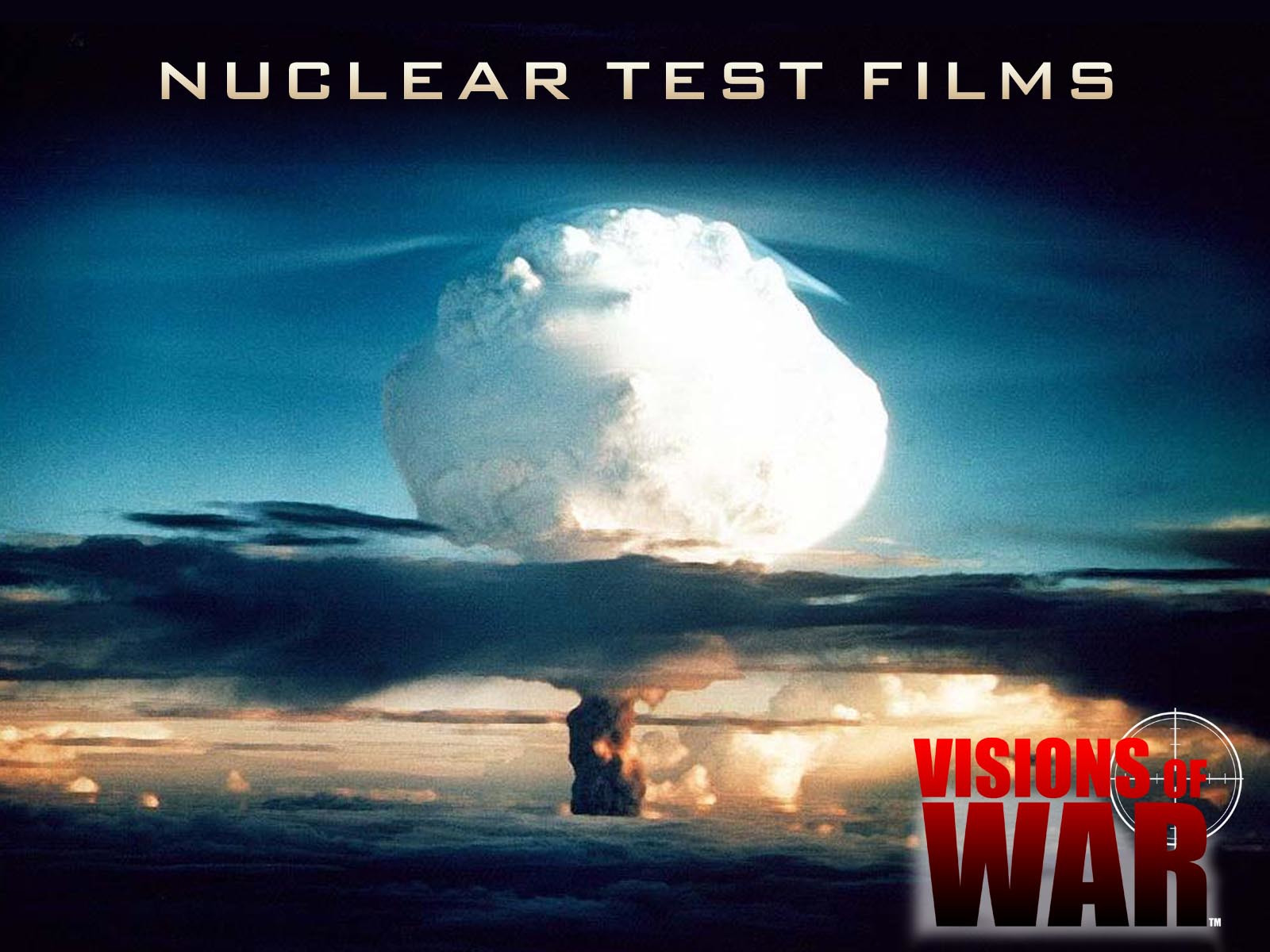 Prime Video: Visions of War: Nuclear Test Films