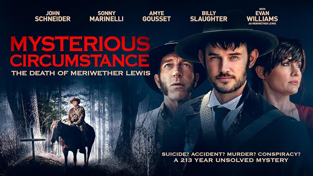 Prime Video: Mysterious Circumstance, The Death of Meriwether Lewis