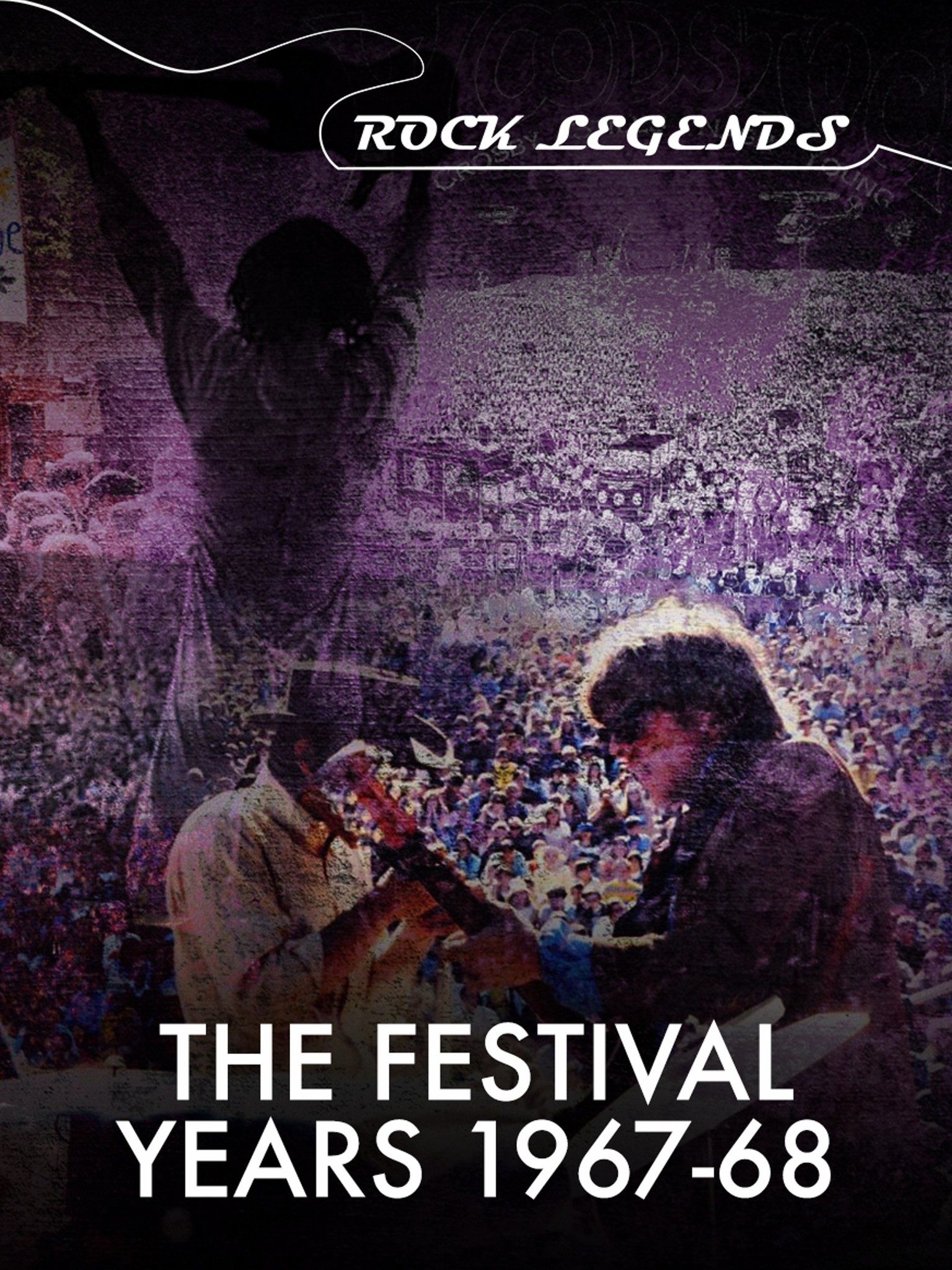 Prime Video: The Festival Years 1967-68 - Rock Legends