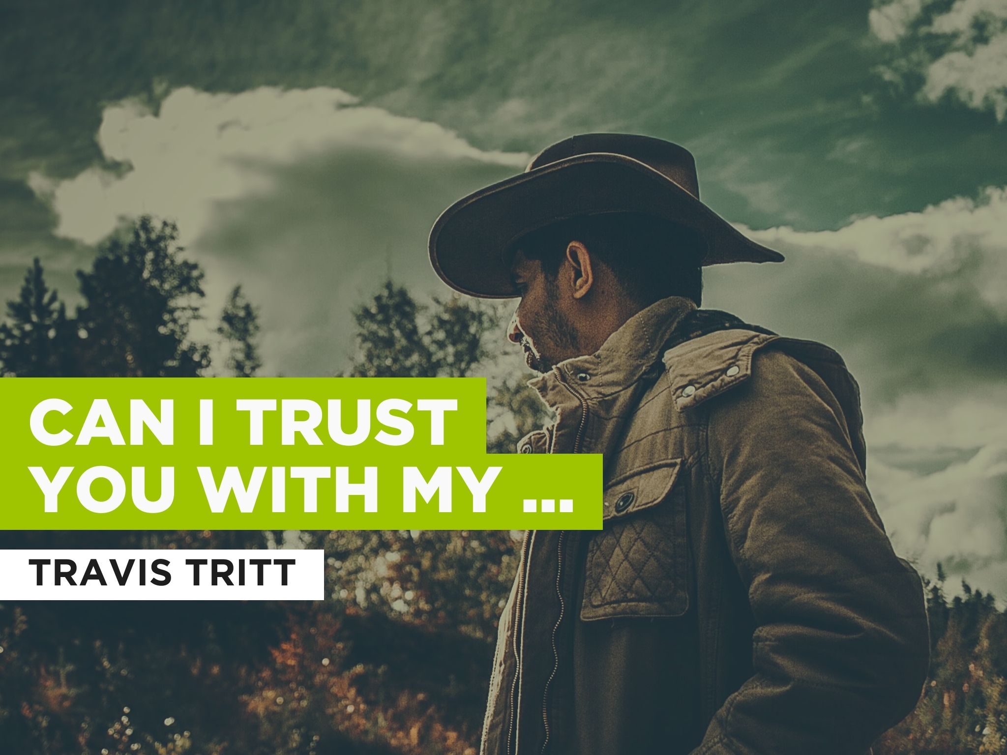 Prime Video: Can I Trust You With My Heart al estilo de Travis Tritt