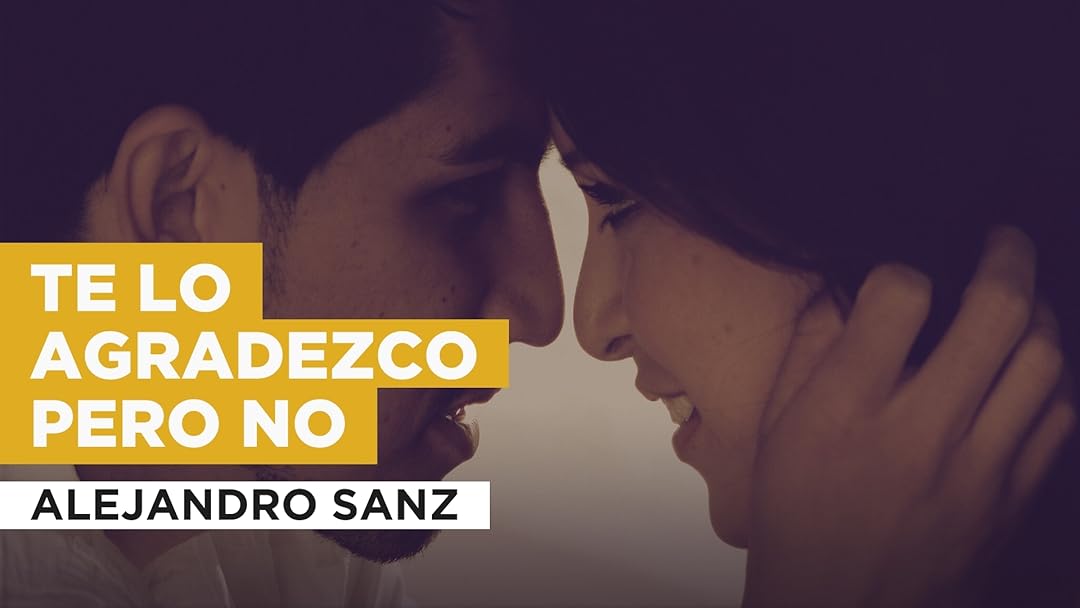 Prime Video: Te lo agradezco pero no in the Style of Alejandro Sanz
