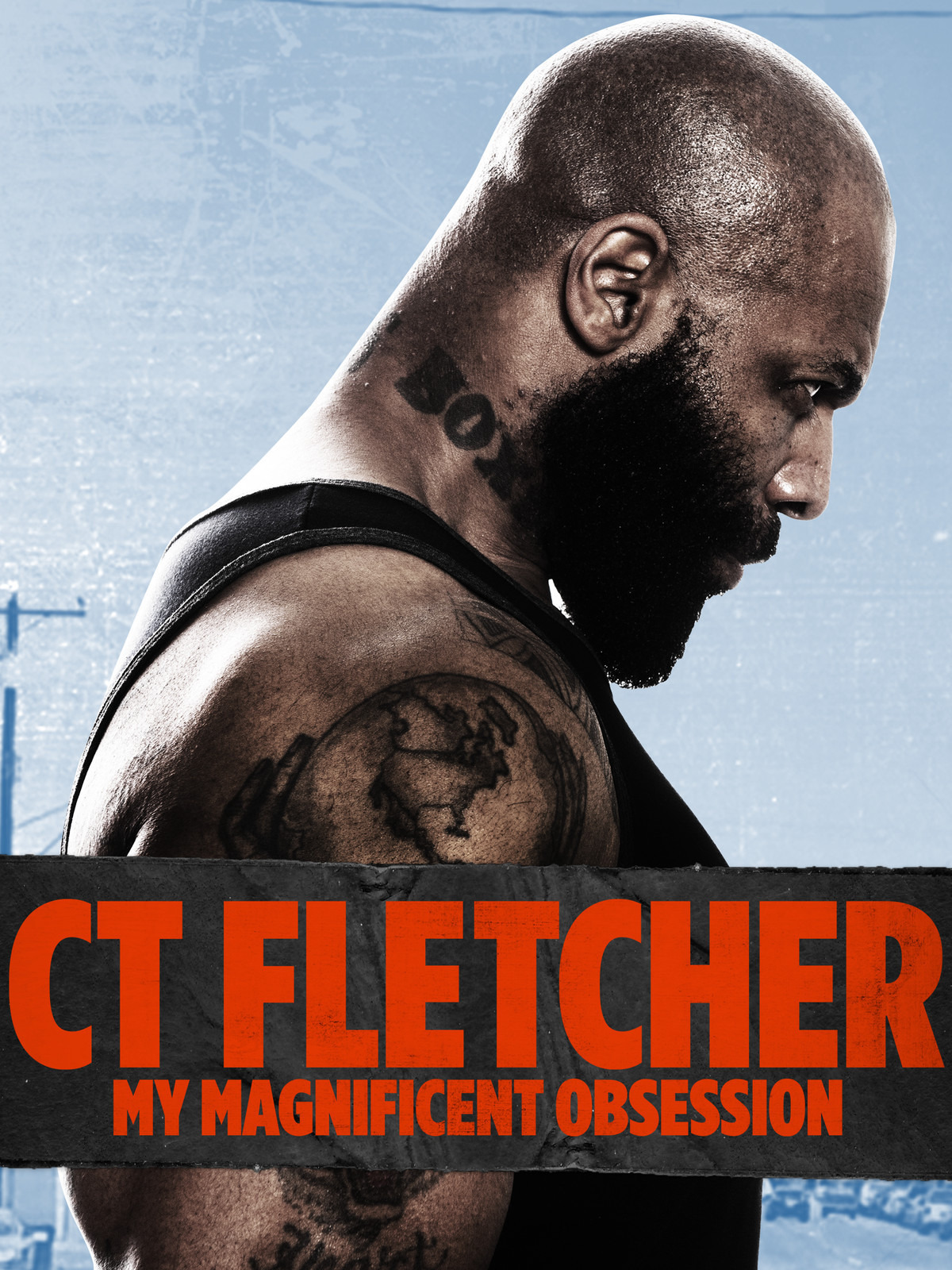 Prime Video: CT Fletcher: My Magnificent Obsession