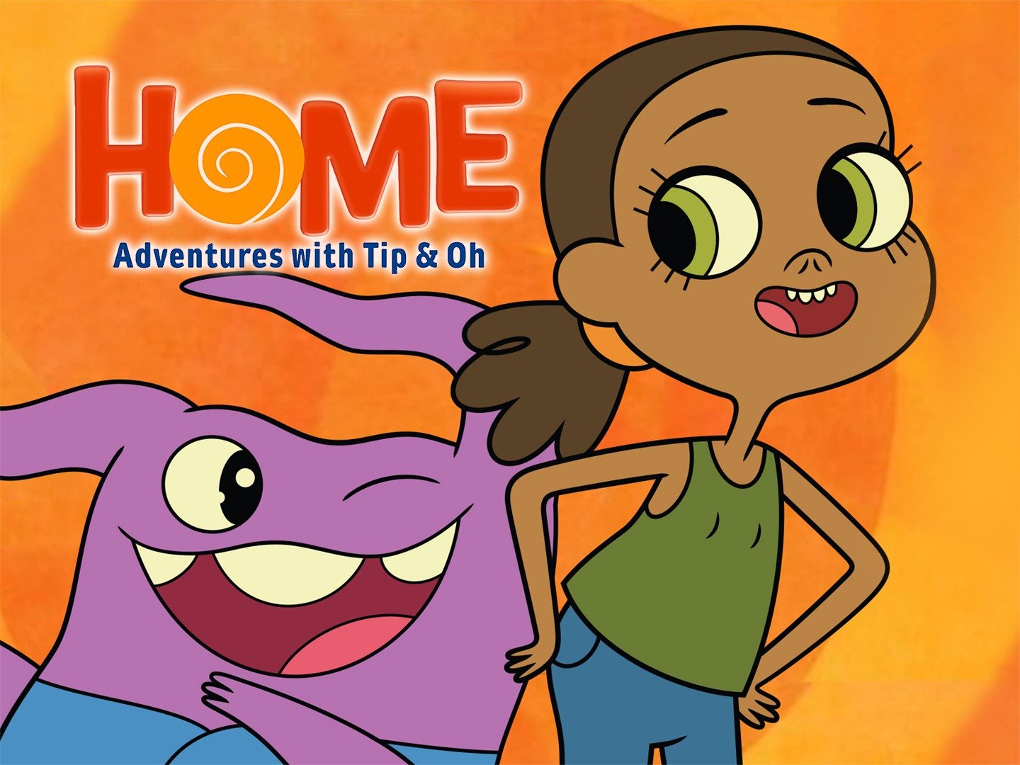 Prime Video: Home: Adventures With Tip & Oh