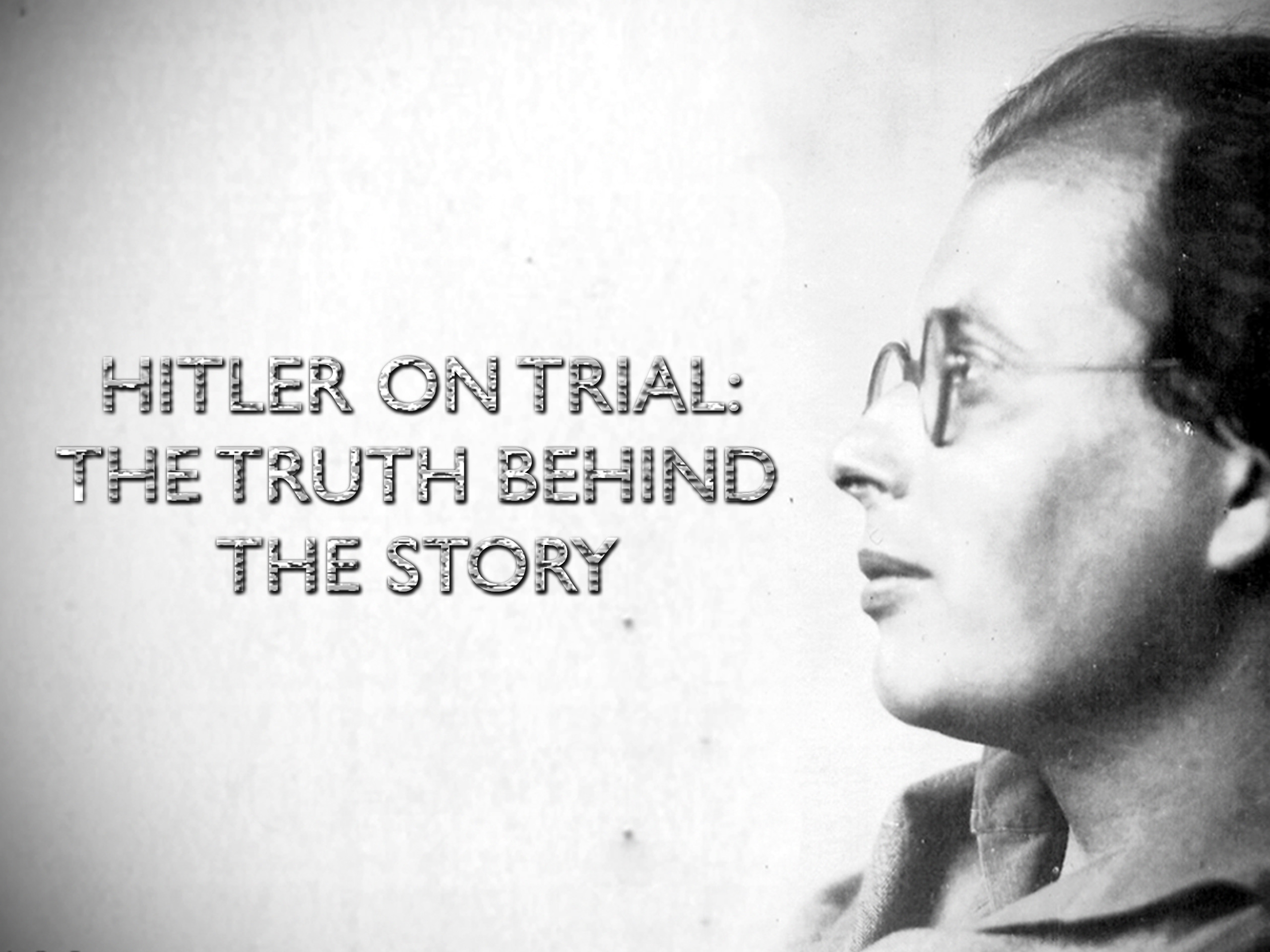 Prime Video: Hitler On Trial: The Story Behind The Film, Season 1