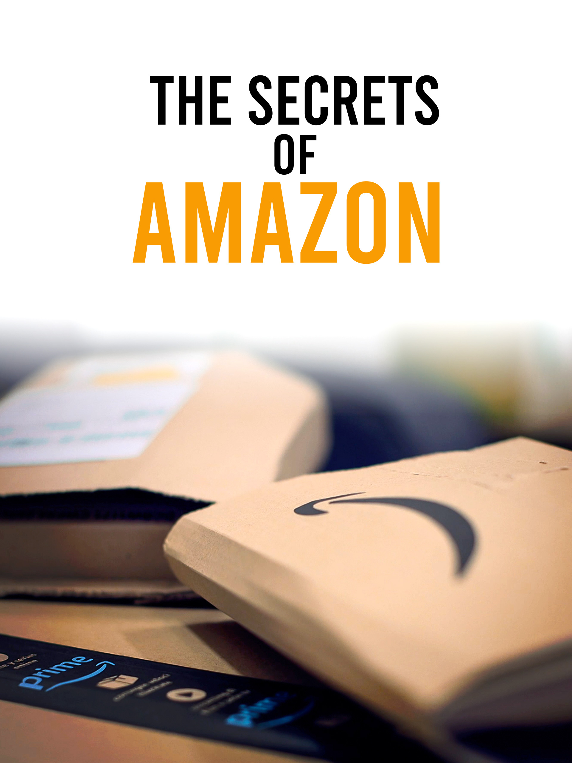 Prime Video: The Secrets Of Amazon