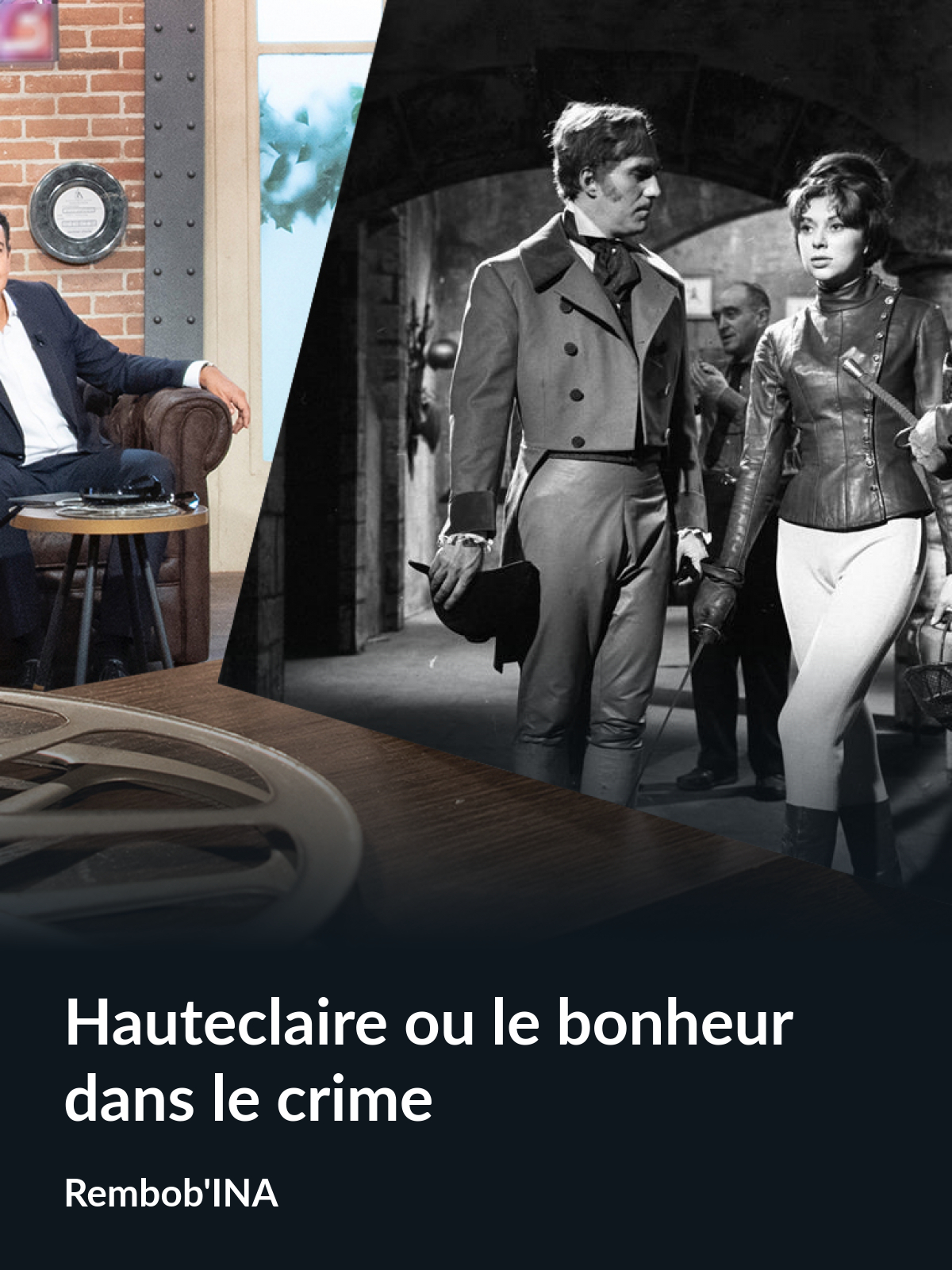 Prime Video: Hauteclaire ou le bonheur dans le crime (Rembob'INA)
