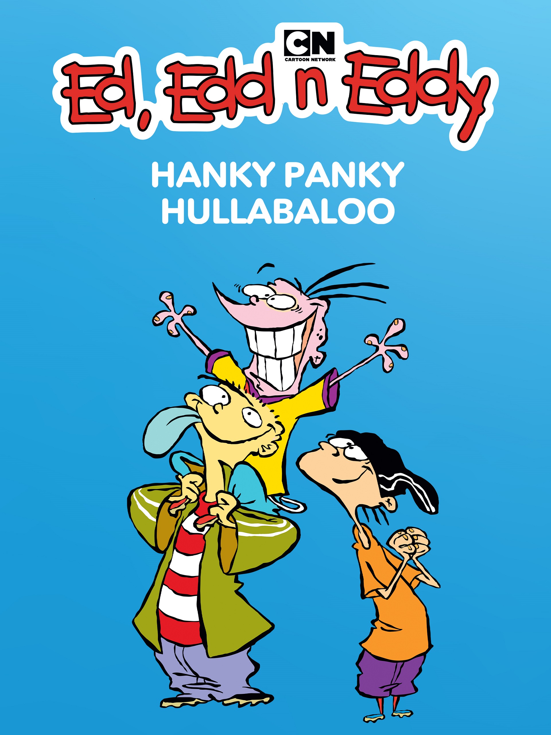 Prime Video：Ed, Edd n Eddy in Hanky Panky Hullabaloo