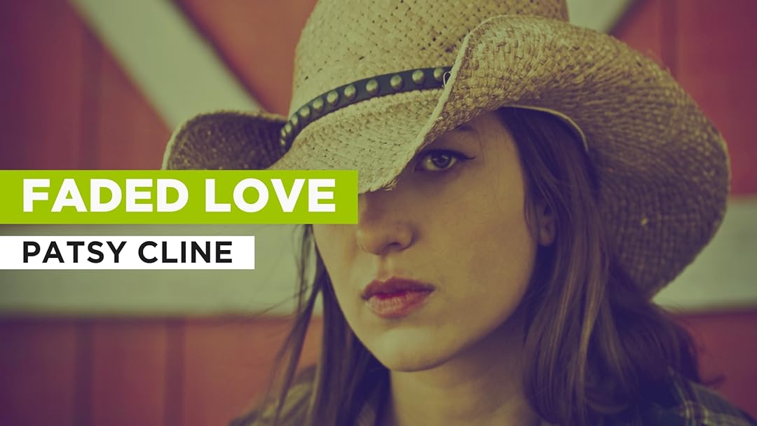 Prime Video: Faded Love in the Style of Patsy Cline