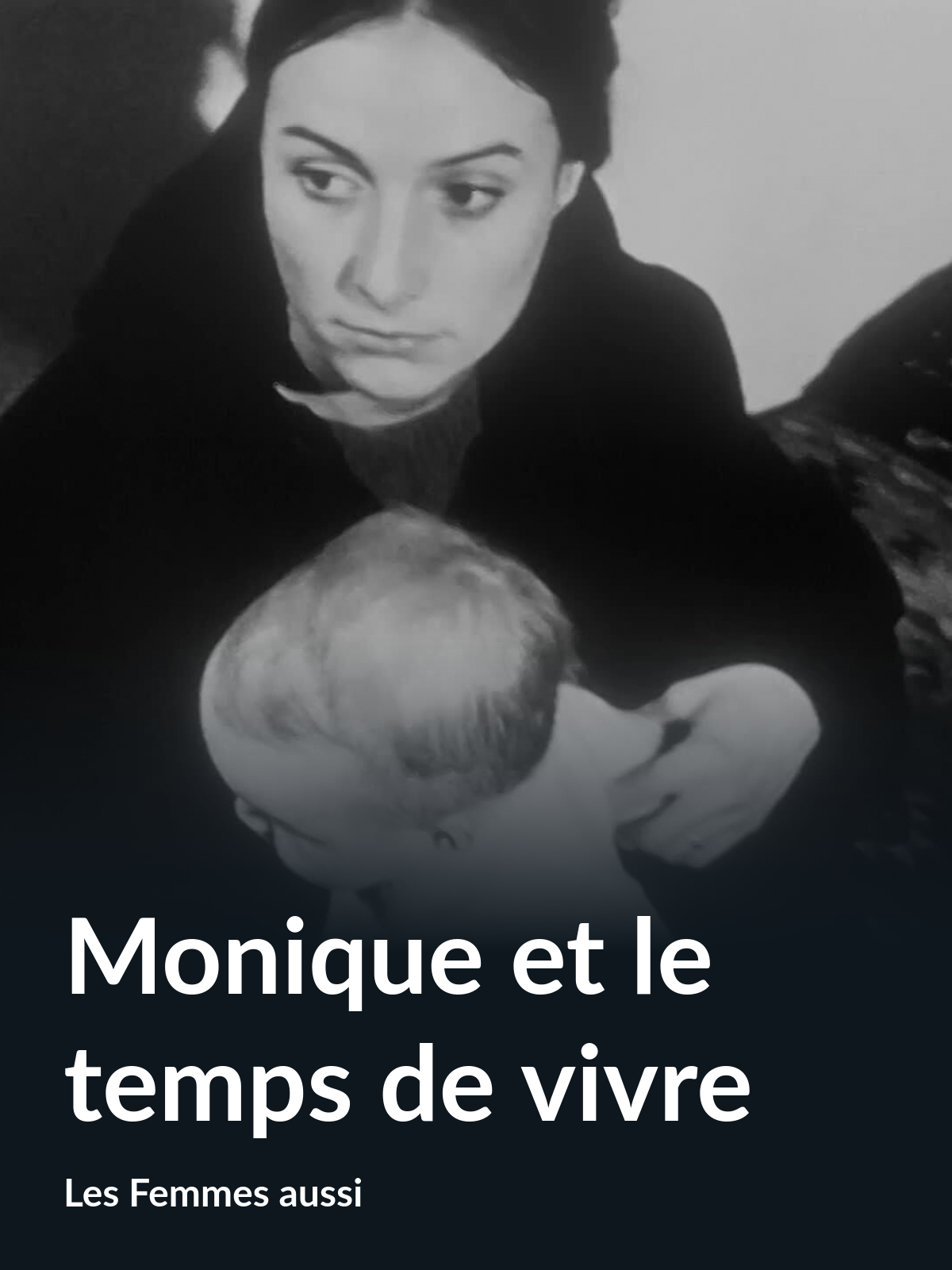 Prime Video: Monique et le temps de vivre (Les Femmes aussi)