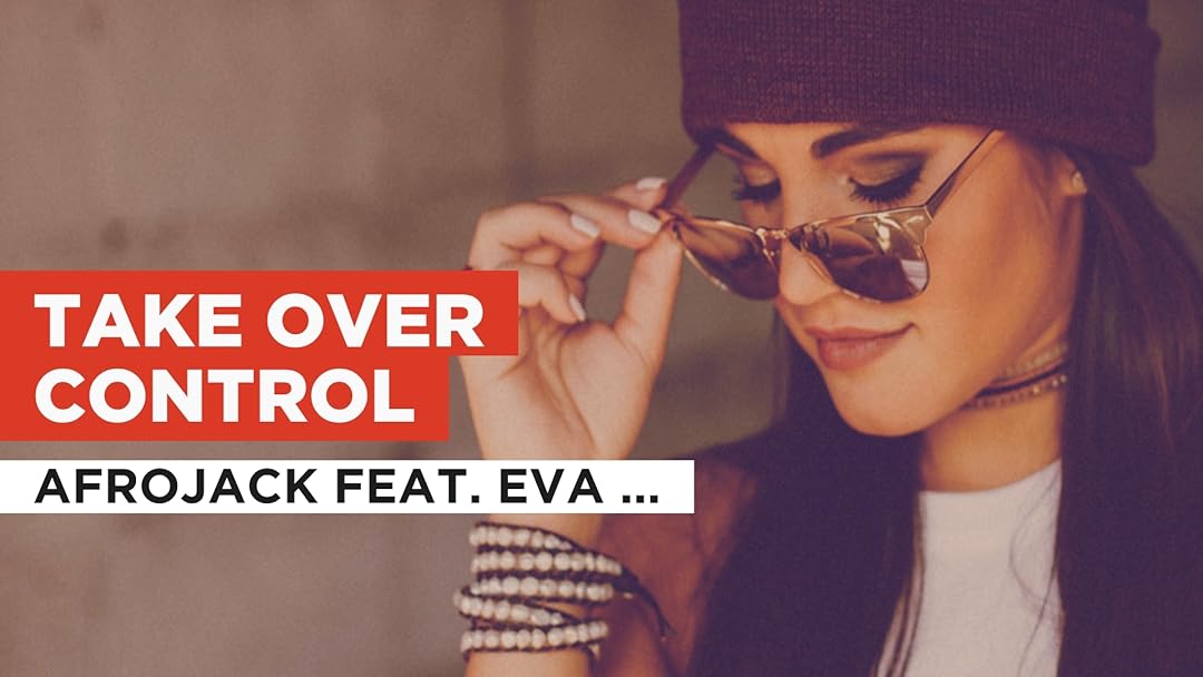 Prime Video: Take Over Control in the Style of Afrojack feat. Eva Simons