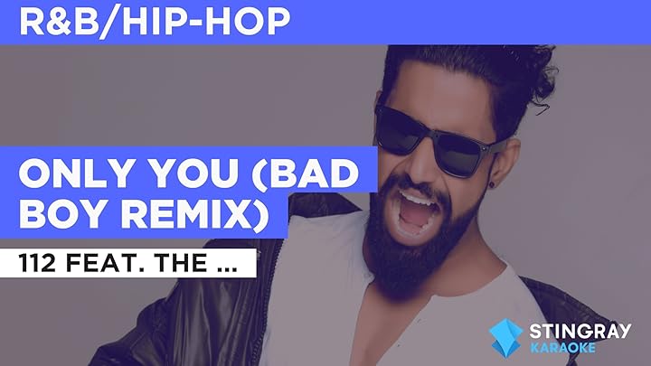 Prime Video: Only You (Bad Boy remix) in the Style of 112 feat. The ...