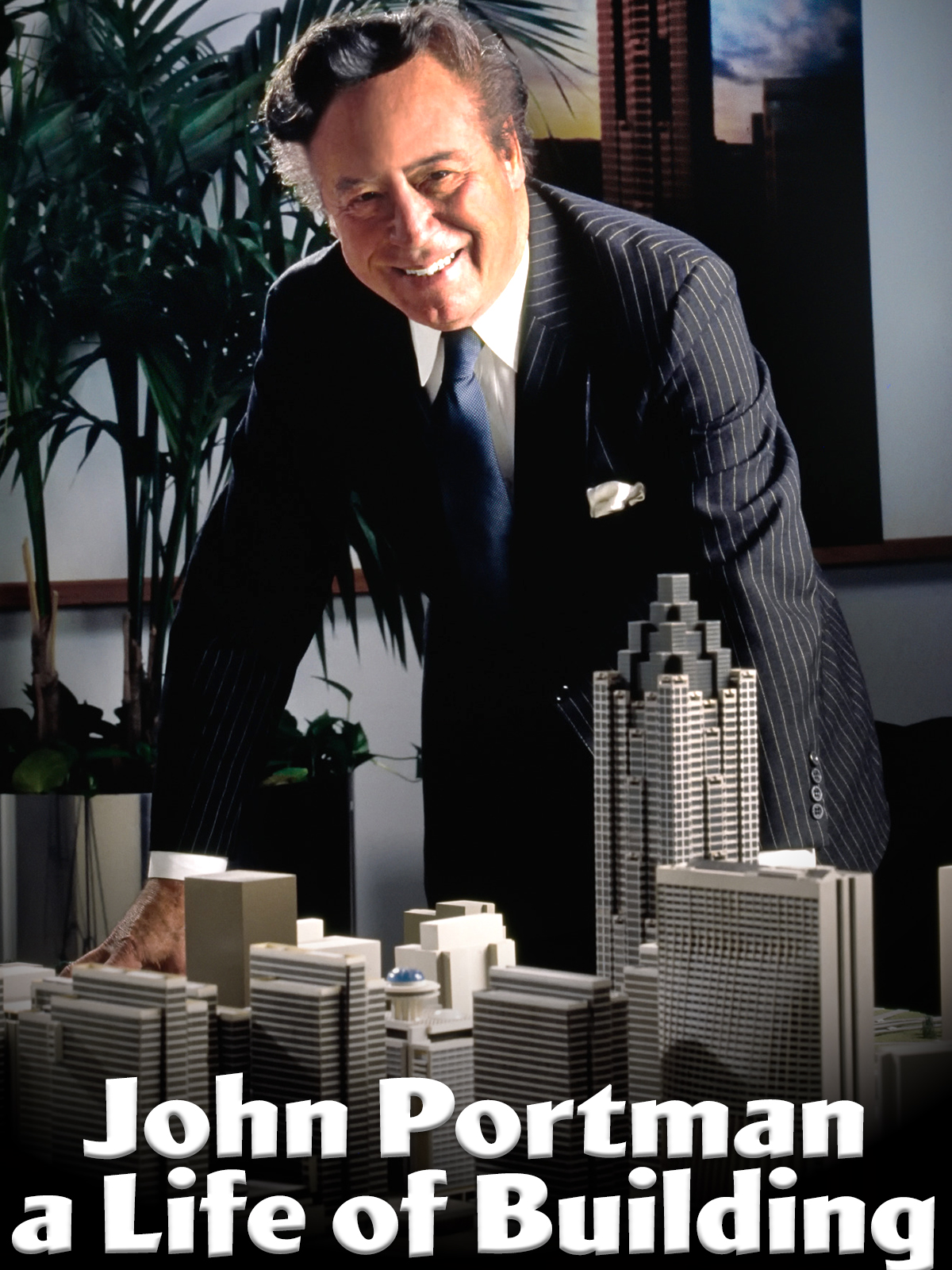 Prime Video: John Portman, a Life of Building