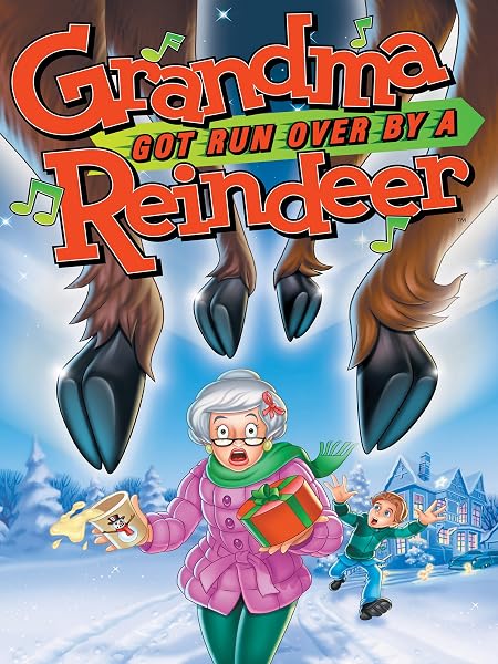 Prime Video: Grandma Got Run Over by a Reindeer