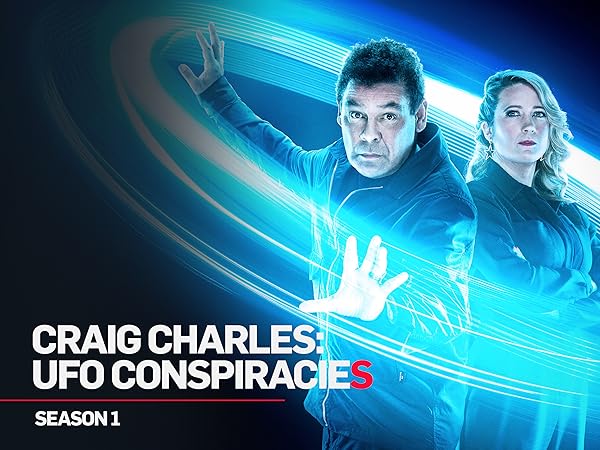 Prime Video: Craig Charles: UFO Conspiracies S1