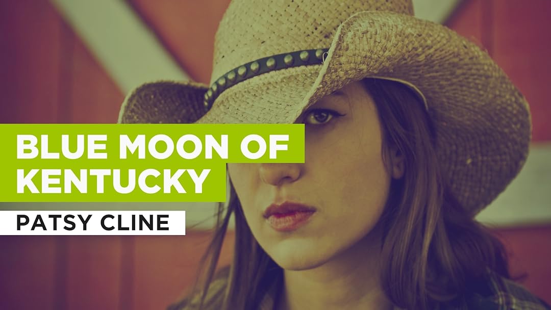 Prime Video: Blue Moon Of Kentucky in the Style of Patsy Cline