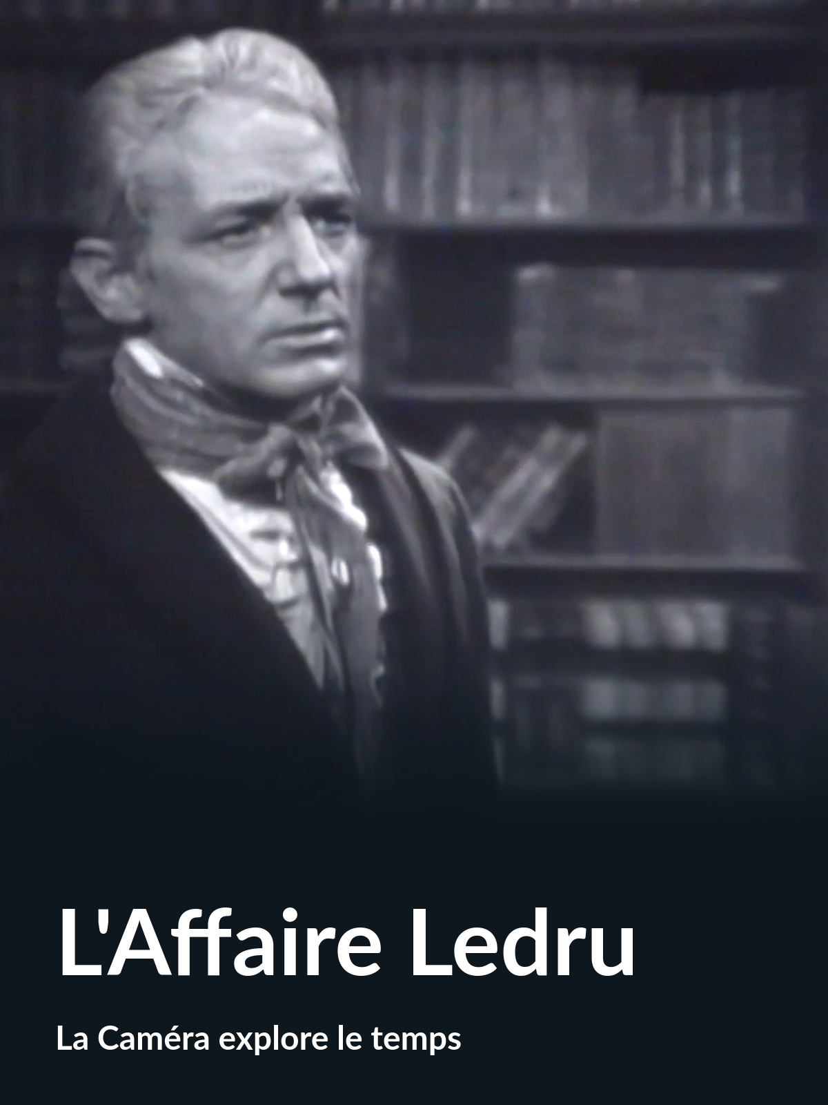 Prime Video: L'Affaire Ledru (La Caméra explore le temps)