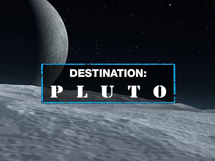 Prime Video: Destination: Pluto - Season 1