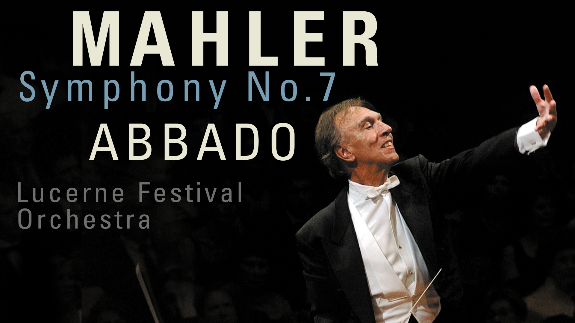 Watch Lucerne Festival Orchestra - Claudio Abbado: Mahler Symphony No. 7 | Prime Video