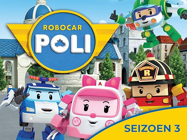 Prime Video: Robocar Poli Seizoen 3