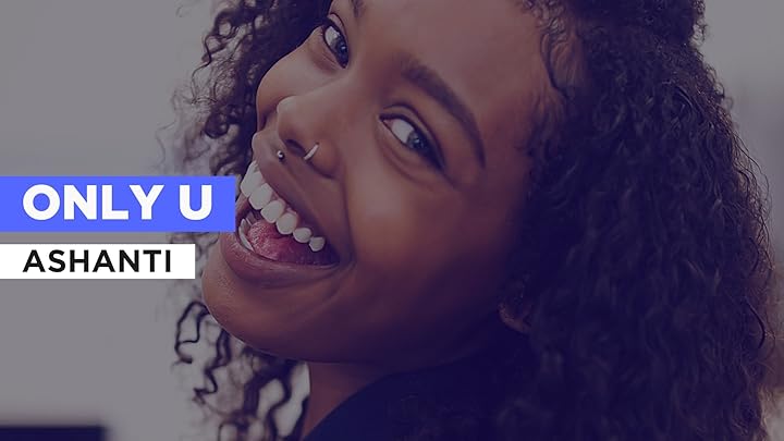 Ashanti Only U
