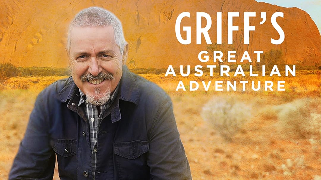 Watch Griff's Great Australian Adventure | Prime Video