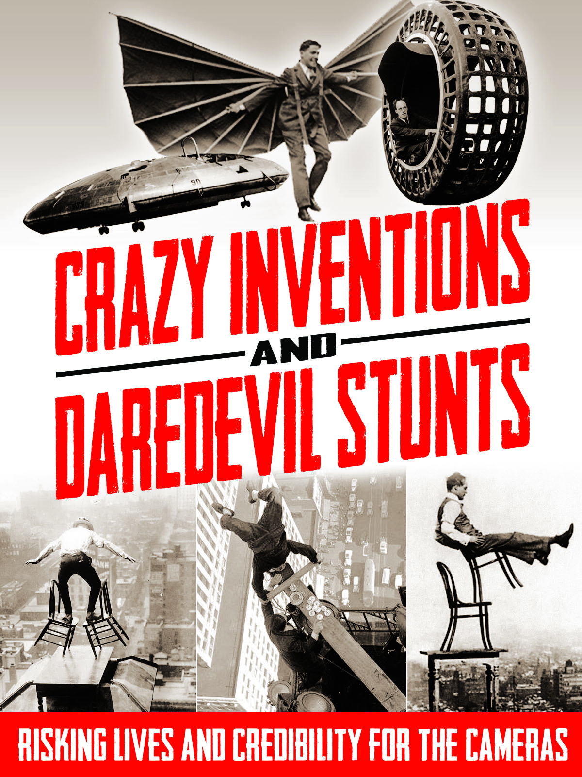 Prime Video: Crazy Inventions & Daredevil Stunts Risking Lives and ...