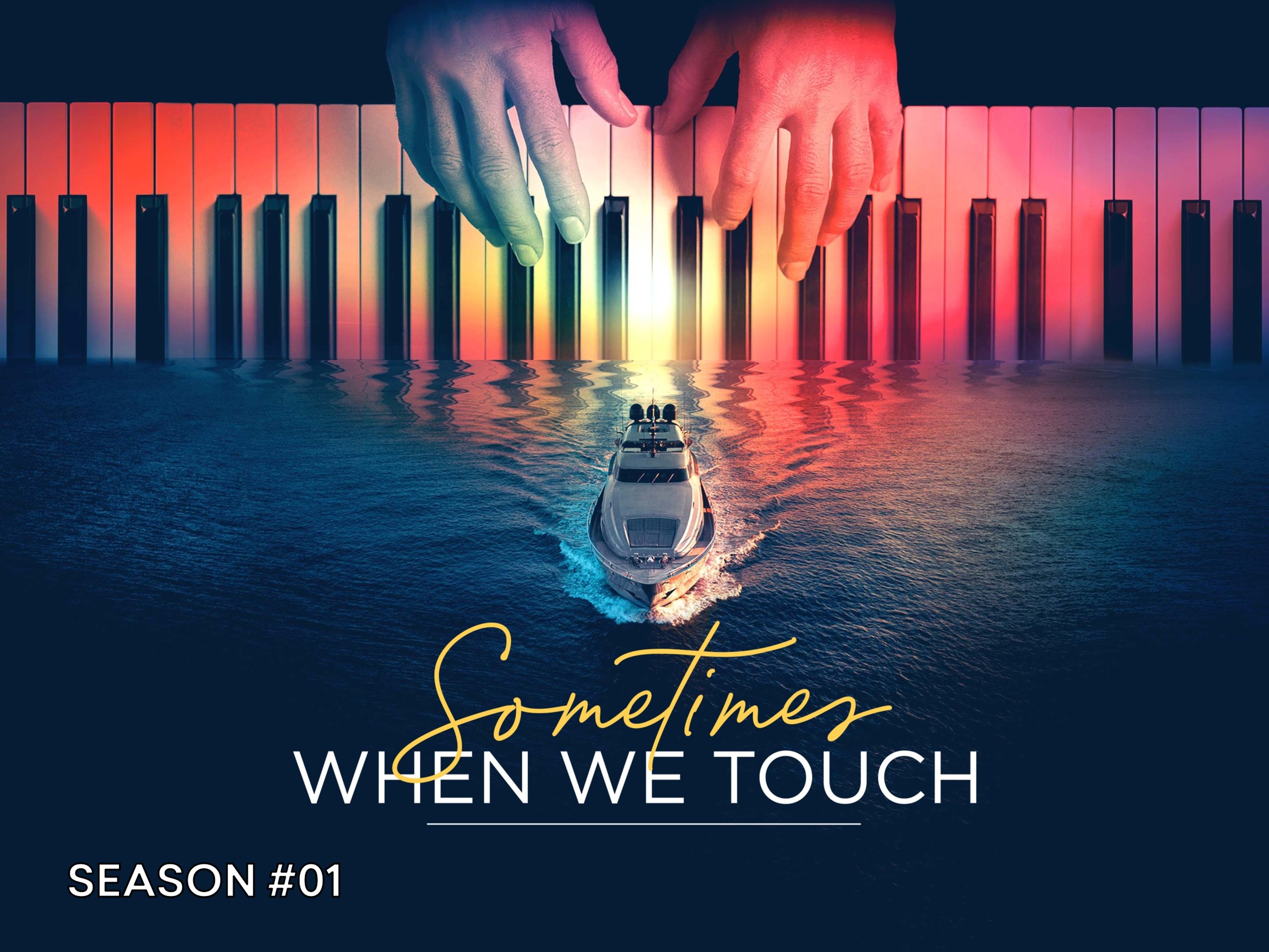 Prime Video: Sometimes When We Touch Season 1