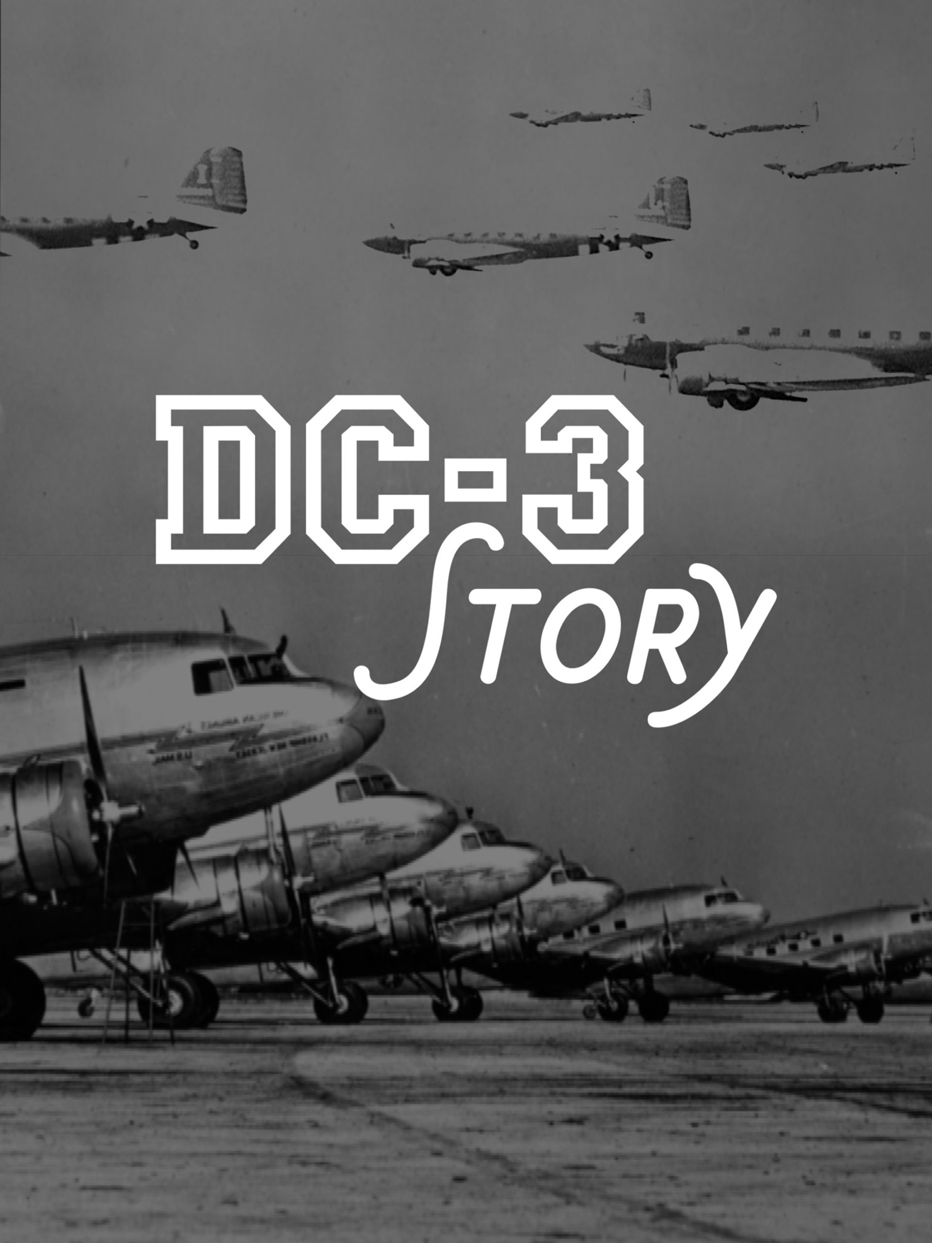 Prime Video: DC3 Story - The Plane that Changed the World