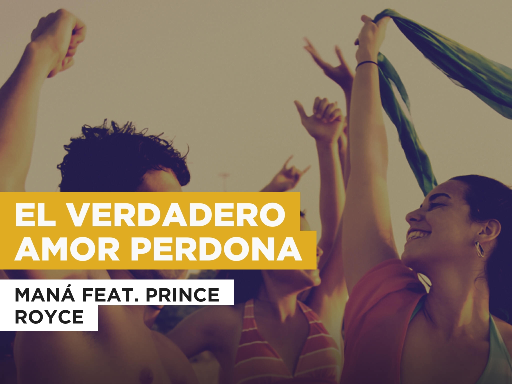 Prime Video: El verdadero amor perdona in the Style of Maná feat ...