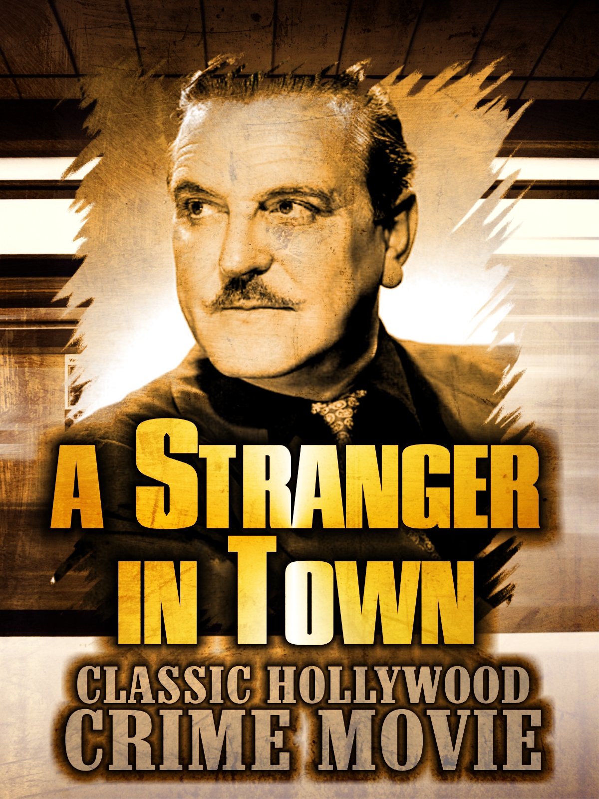 Prime Video: A Stranger in Town: Classic Hollywood Crime Movie