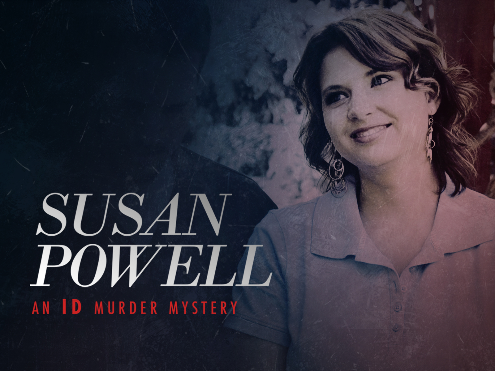 Prime Video: Susan Powell: An ID Murder Mystery - Season 1