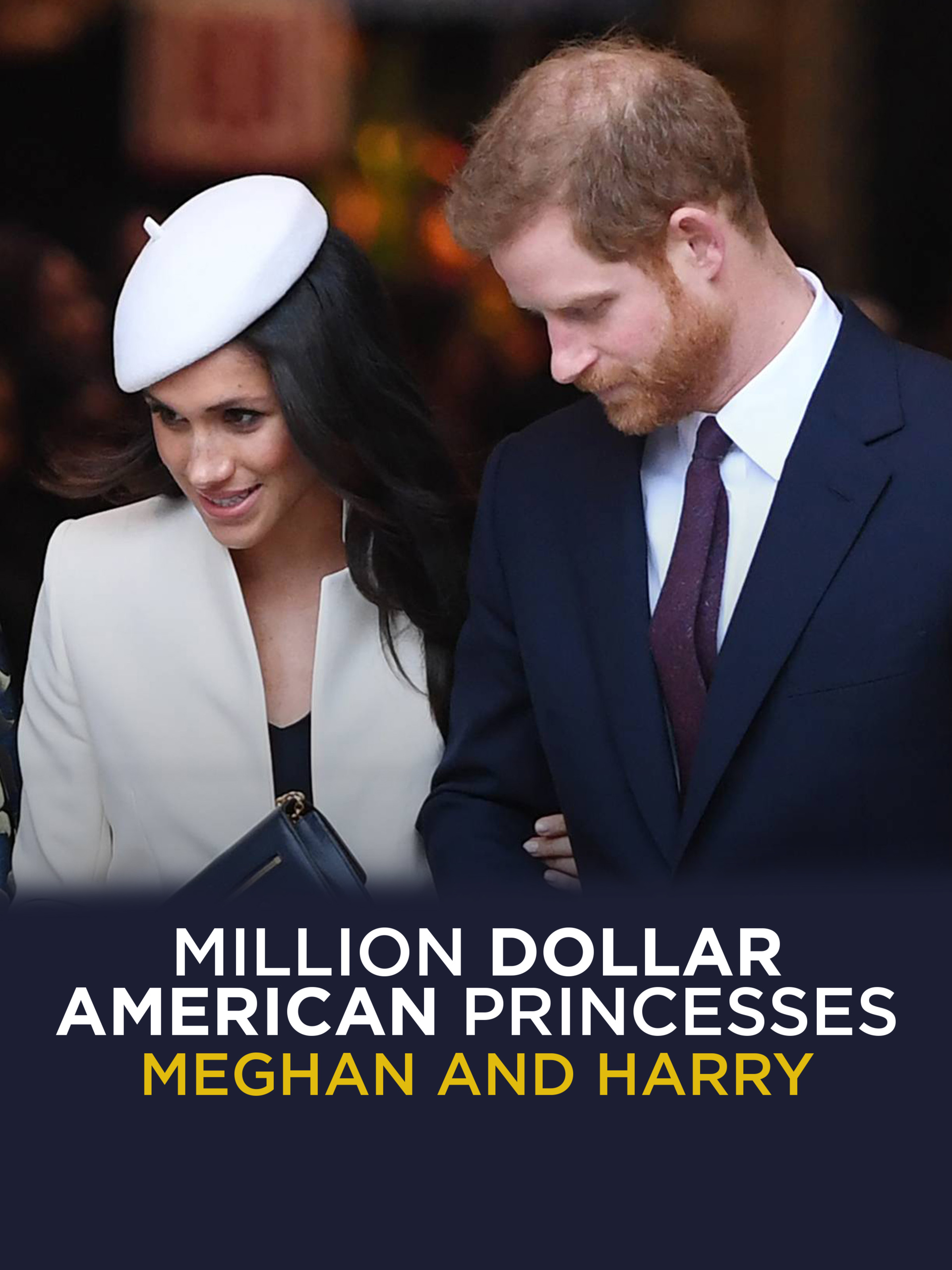Prime Video: Million Dollar American Princesses: Meghan and Harry