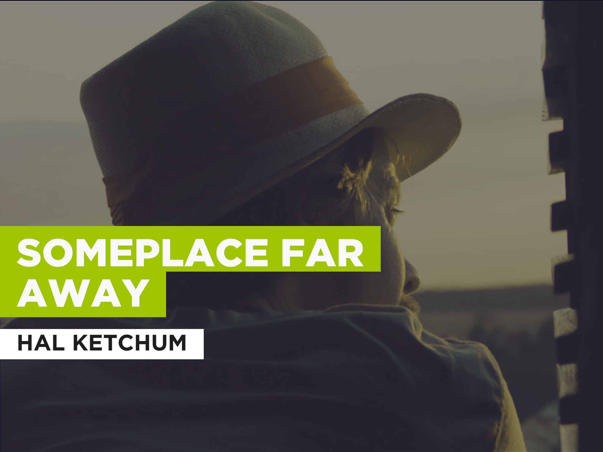 Prime Video: Someplace Far Away in the Style of Hal Ketchum