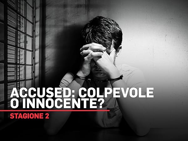 Prime Video: Accused: colpevole o innocente? S2