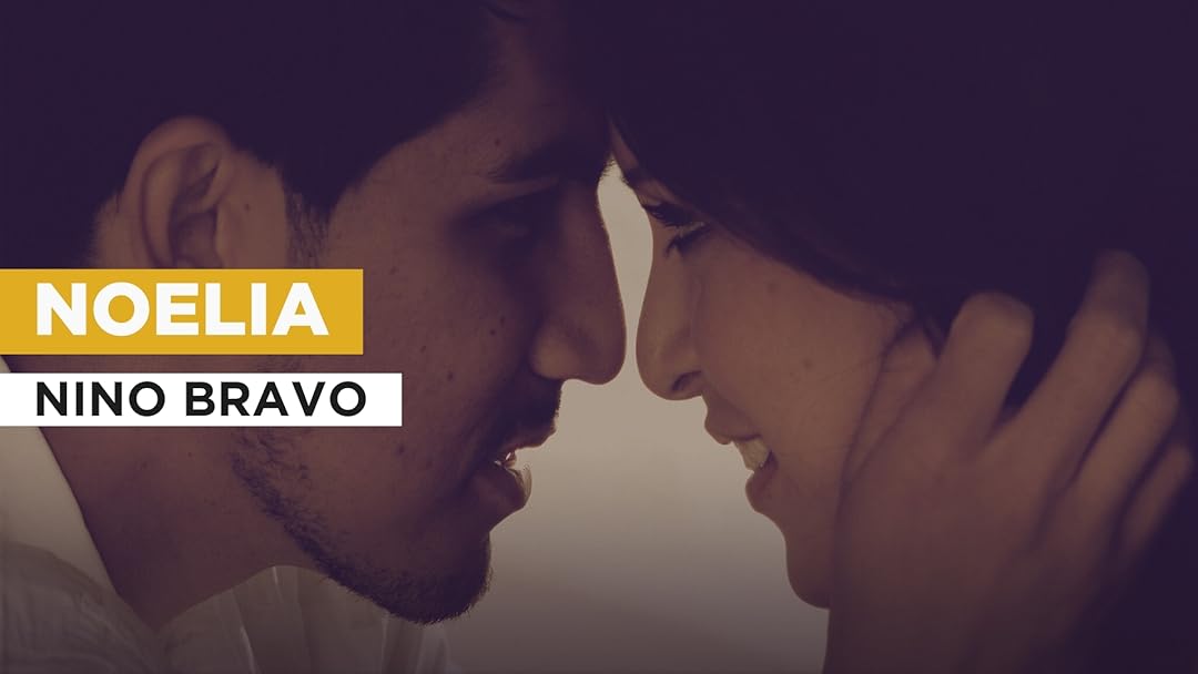 Prime Video: Noelia in the Style of Nino Bravo